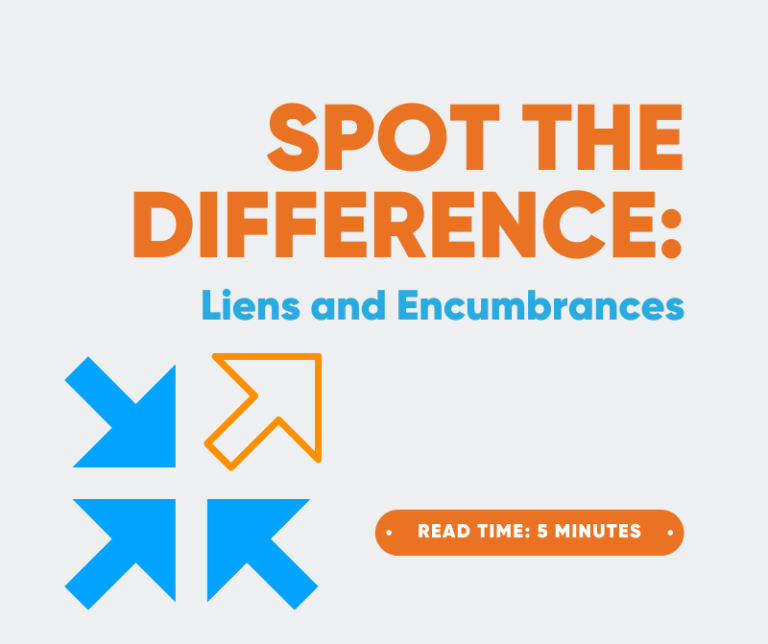 Spot the Difference: Liens and Encumbrances | CMS Mortgage
